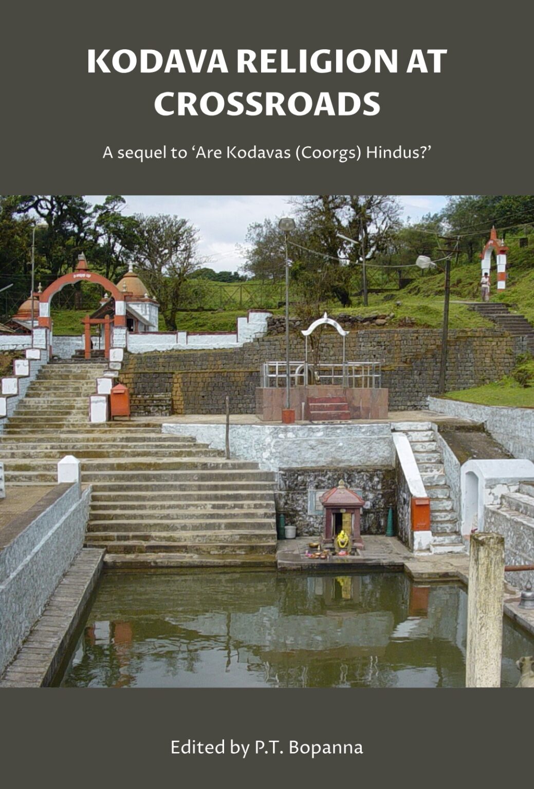 Coorg Tourism - NEW COORG BOOK: ‘KODAVA RELIGION AT CROSSROADS’